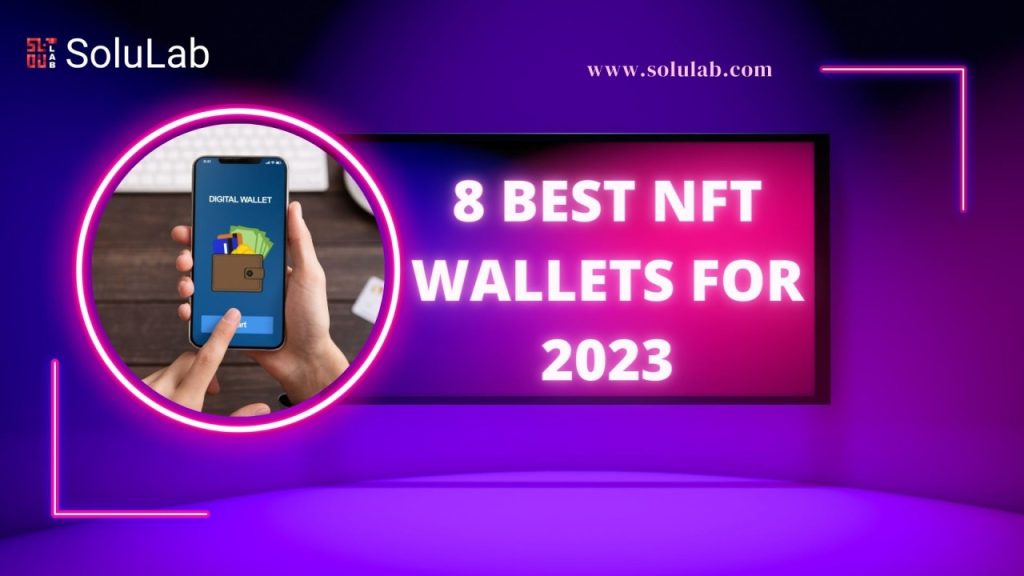 Top NFT Wallets for the Best Digital Asset Storage | Safeguard Your ...